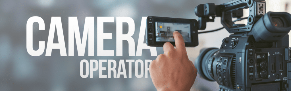 Camera Operator | Video Crew Hire | Dragonfly